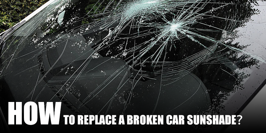 How to Replace a Broken Car Sunshade? – Pigenius