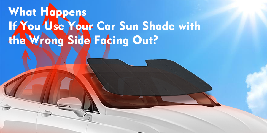 What Happens If You Use Your Car Sun Shade with the Wrong Side Facing ...